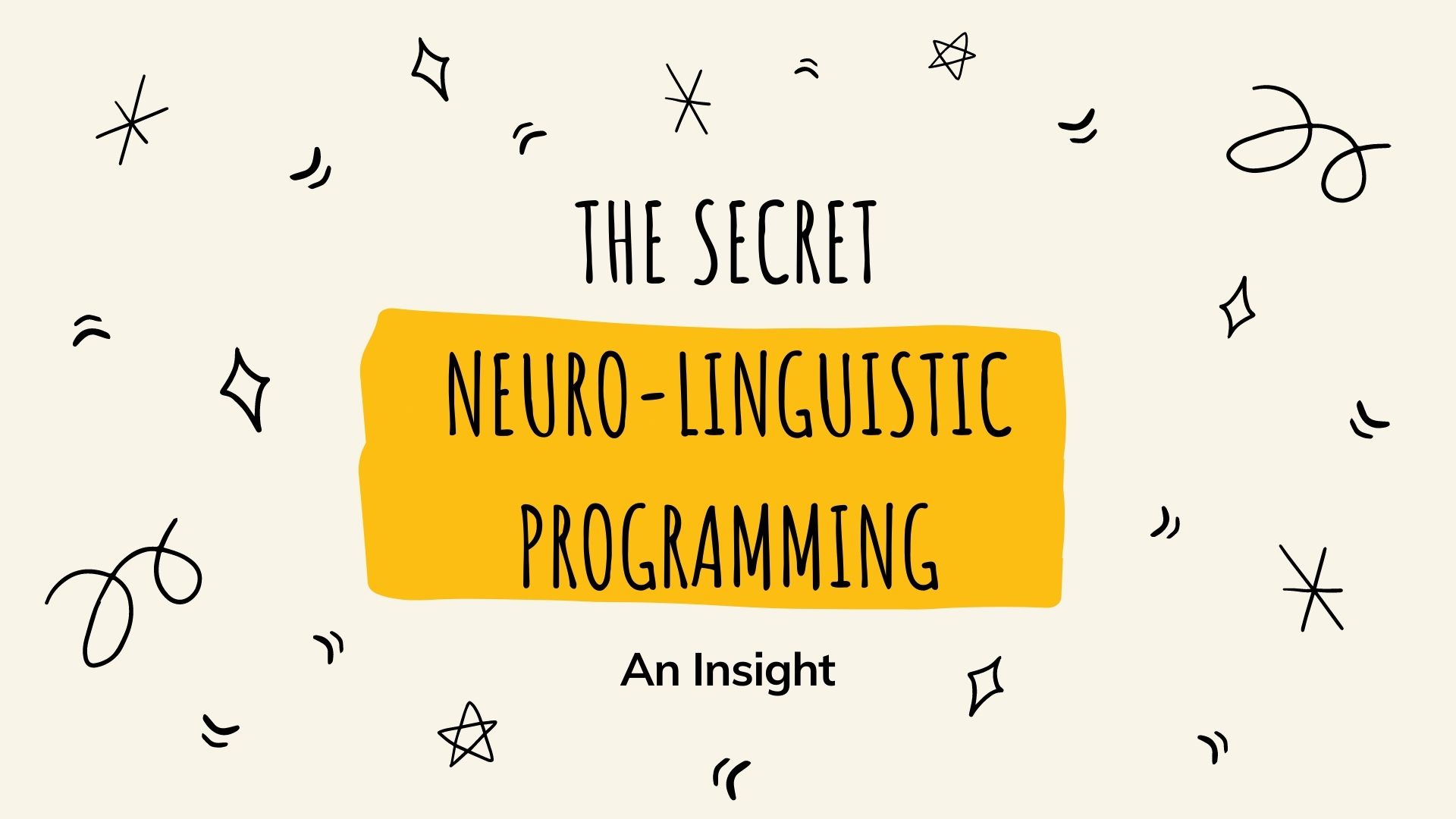 Neuro Linguistic Programming – An Insight | NLP Training - India Neuro Linguistic Programming – An Insight | NLP Training - India