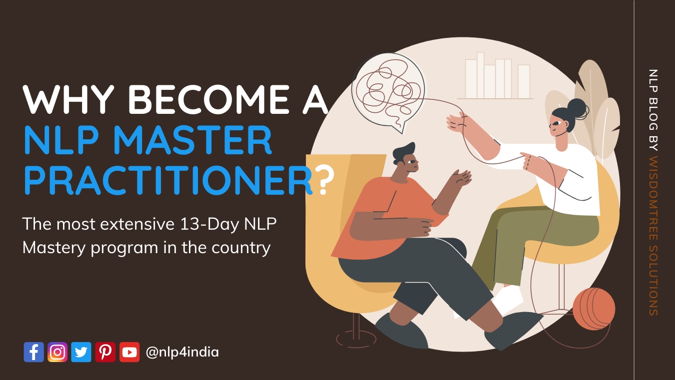 Certified NLP Master Practitioner with WisdomTree Solutions